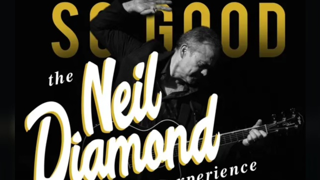 So Good! The Neil Diamond Experience starring Robert Neary